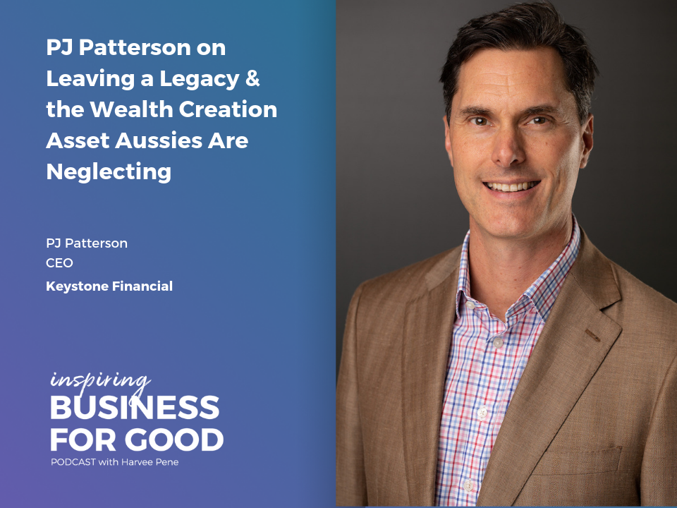PJ Patterson on Leaving a Legacy & The Wealth Creation Asset Aussies ...